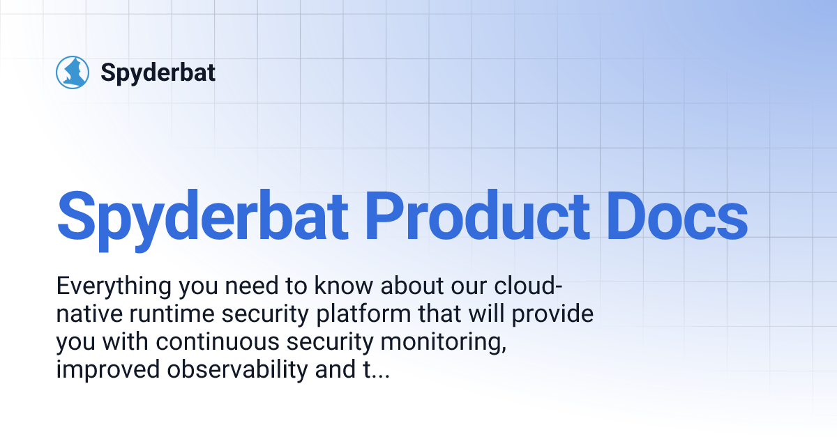 Spyderbat Product Docs | Spyderbat